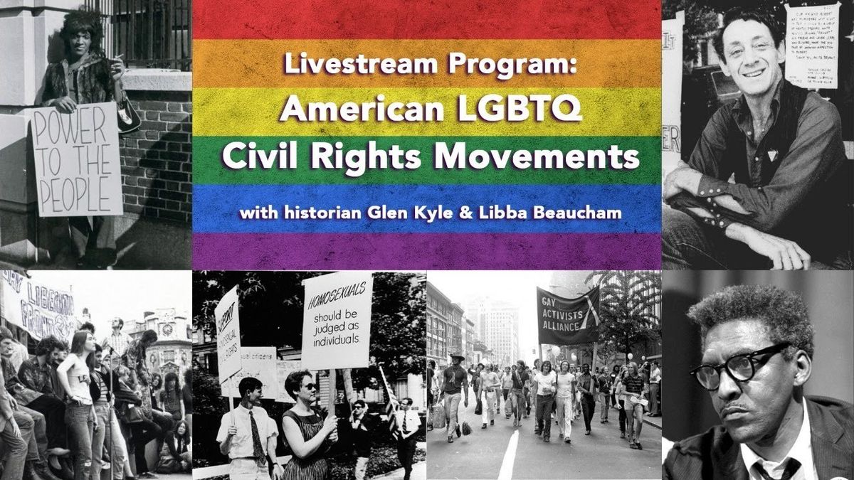 Livestream Program: America LGBTQ Civil Rights Movements at Online in ...