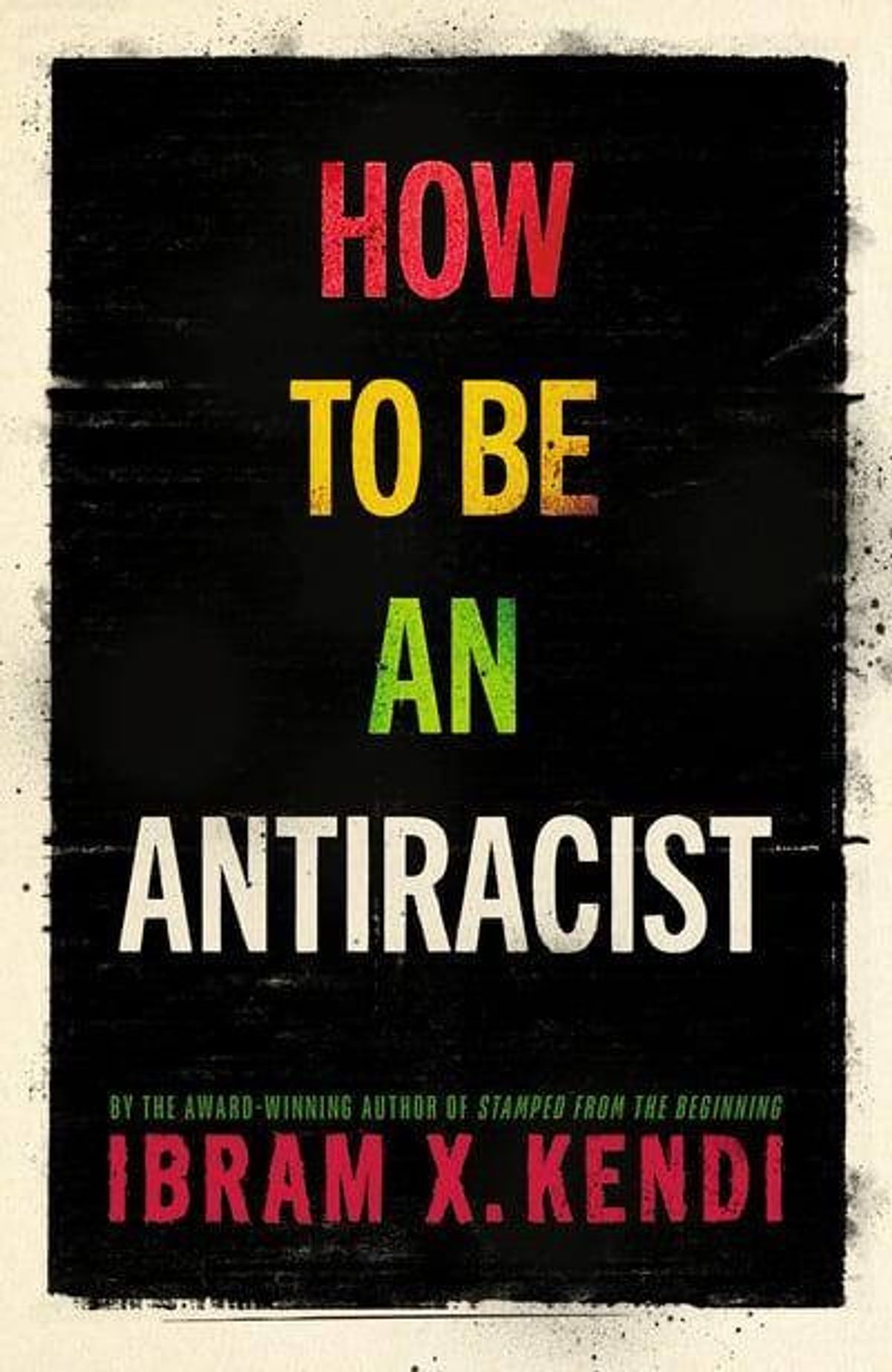 BLM Book Club: How to Be an Antiracist by Ibram X. Kendi at Ada's ...
