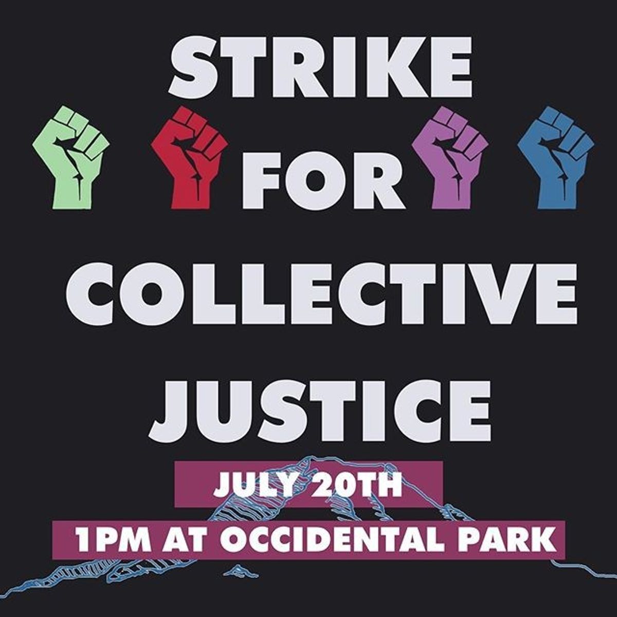 Strike for Collective Justice at Occidental Park in Seattle, WA ...