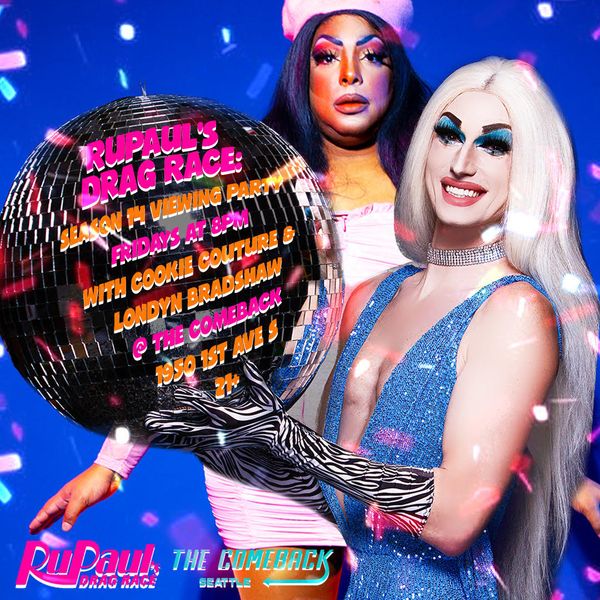 RuPaul's Drag Race Viewing Party at The Comeback in Seattle, WA - Every ...