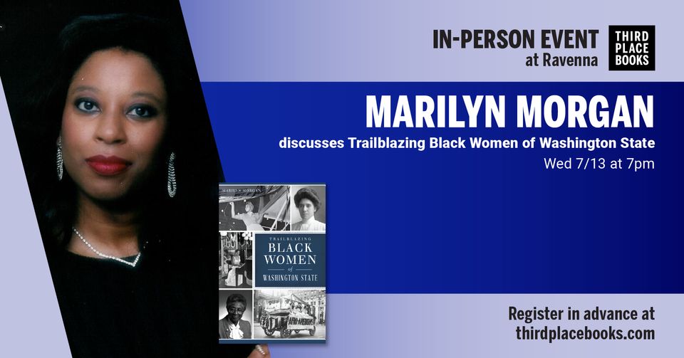Marilyn Morgan presents Trailblazing Black Women of Washington State at ...