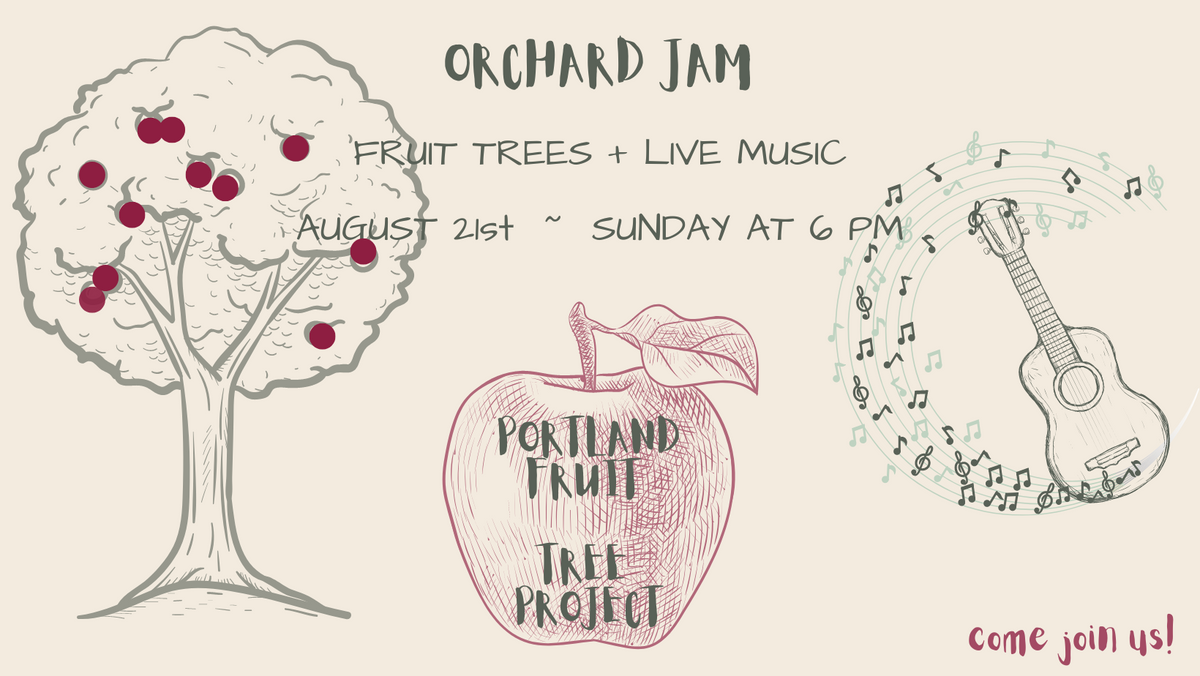 Orchard Jam with Portland Fruit Tree Project and Ache Son at Belle's ...