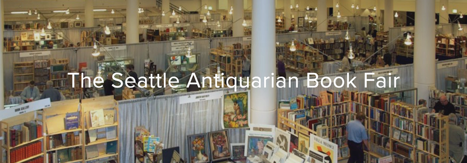 The Seattle Antiquarian Book Fair at Seattle Center Exhibition Hall in ...