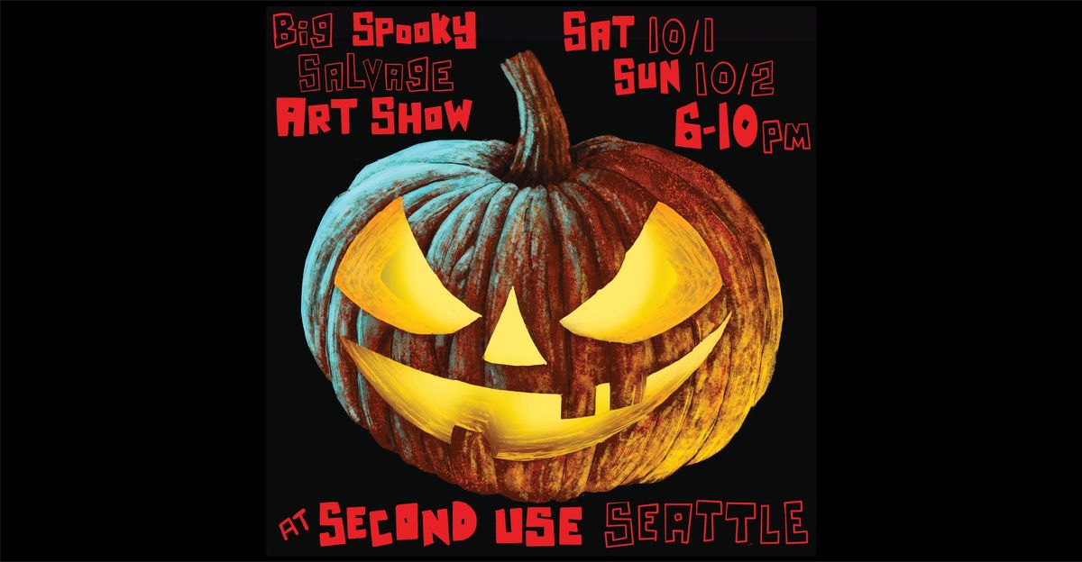 Big Spooky Salvage Art Show at Second Use Building Materials in Seattle ...
