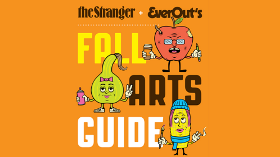 Fall Arts 2022: Let's Get Weird, Seattle - EverOut Seattle