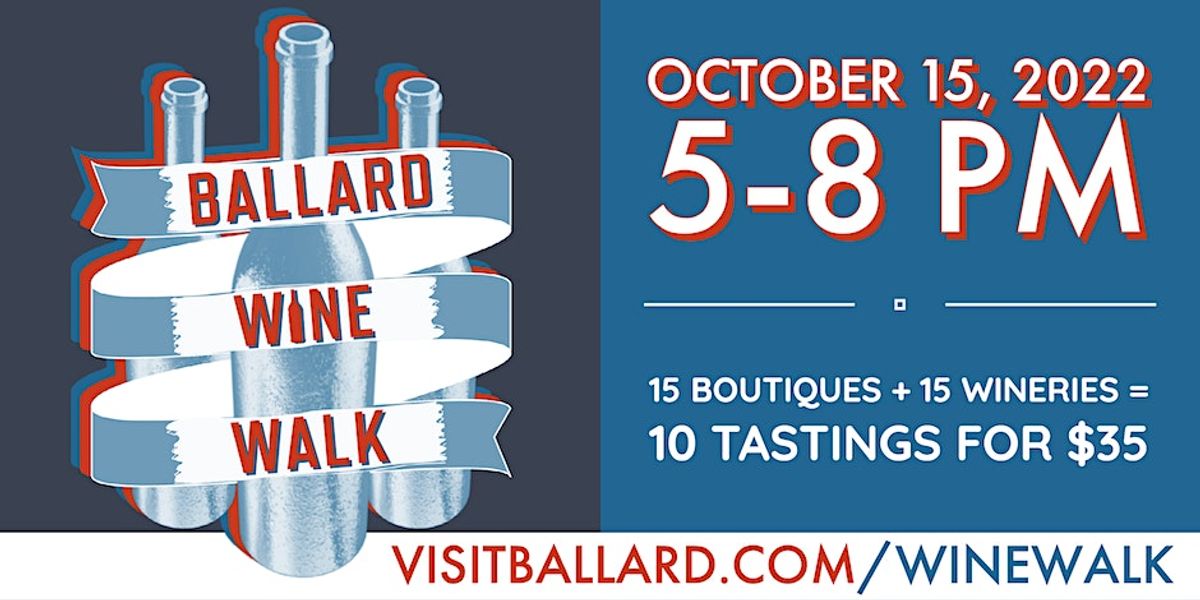 Ballard Wine Walk - Saturday, October 15, 2022 - EverOut Seattle