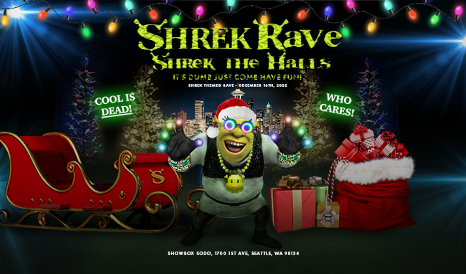 Shrek Rave: Shrek The Halls at Showbox SoDo in Seattle, WA - Friday ...