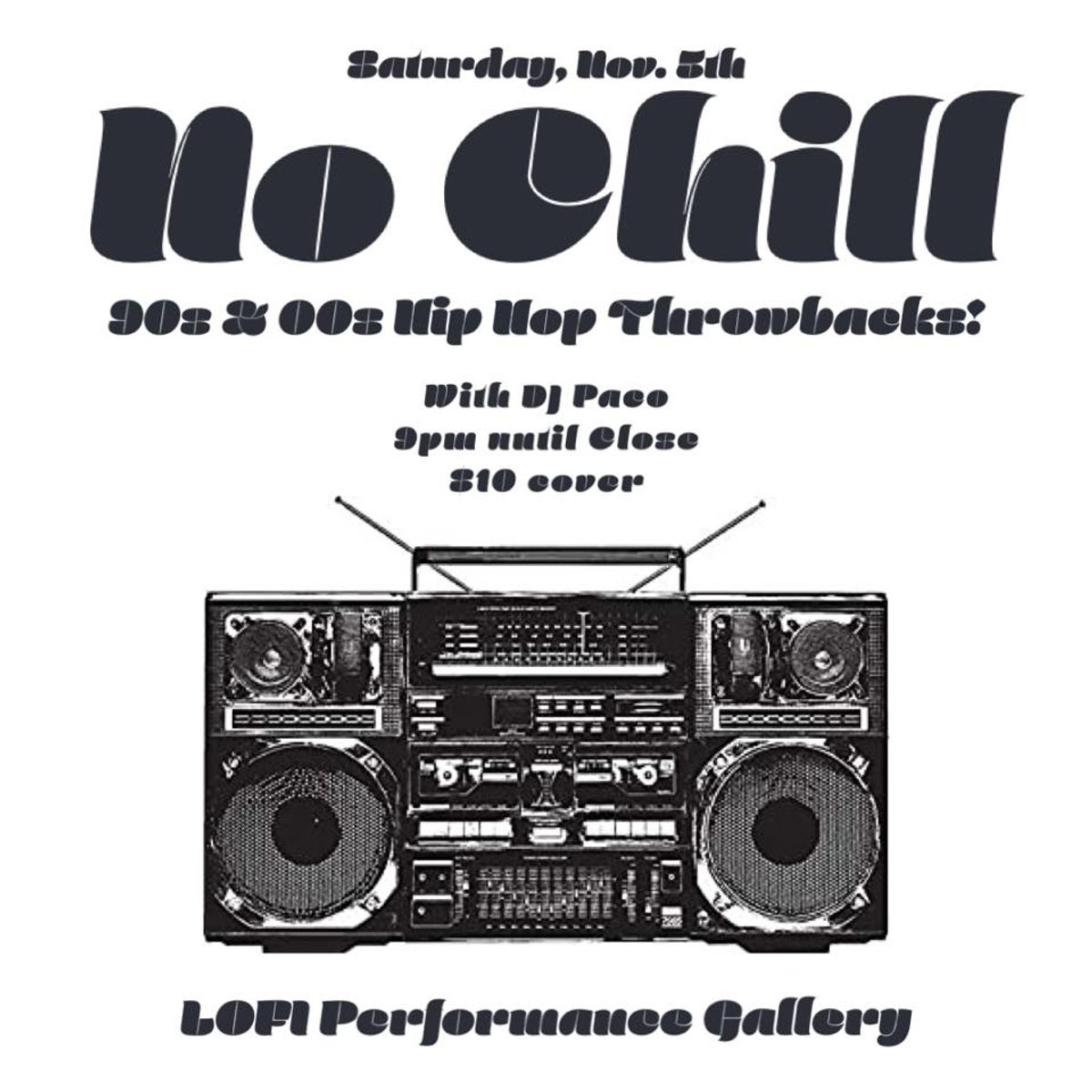 No Chill - '90s & '00s Hip-Hop Throwback Party at LoFi in Seattle ...