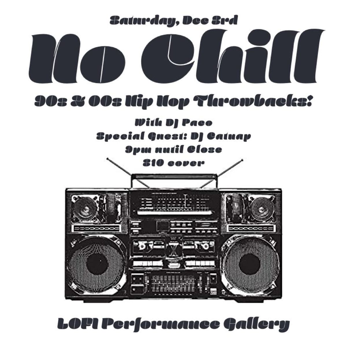 No Chill: Hip-Hop Throwback Party at LoFi in Seattle, - Tuesday ...