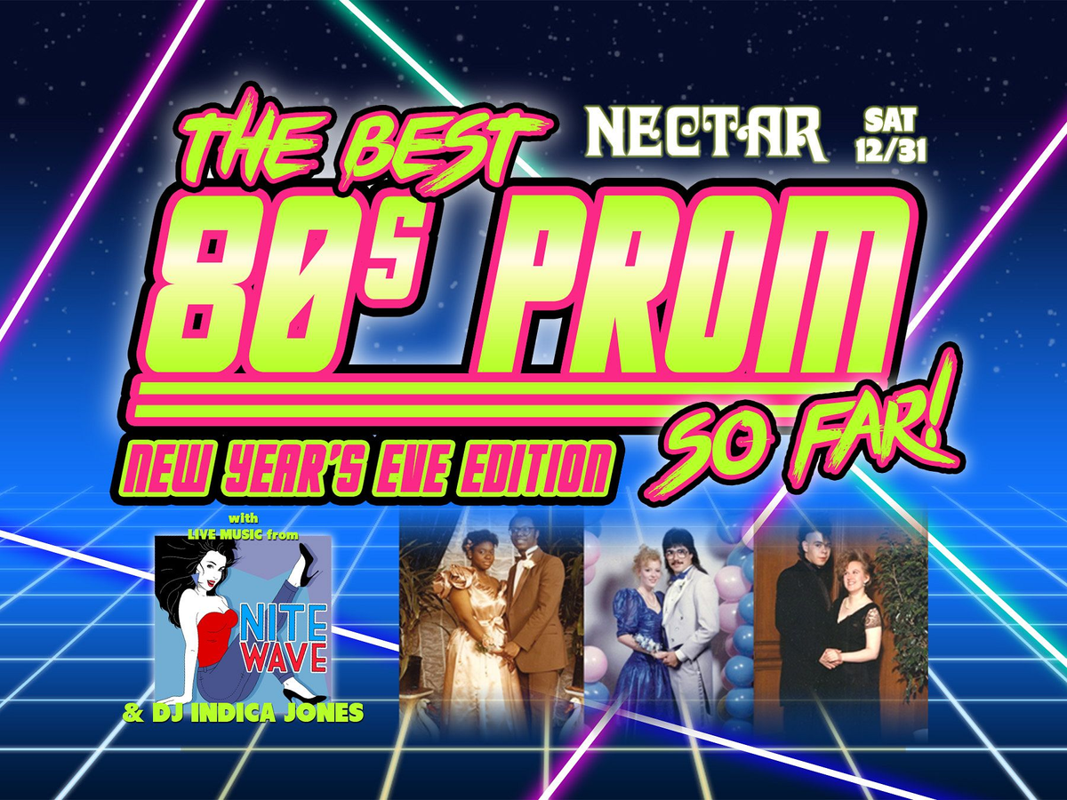 Nite Wave '80 Prom - NYE Party at Nectar Lounge in Seattle, WA ...