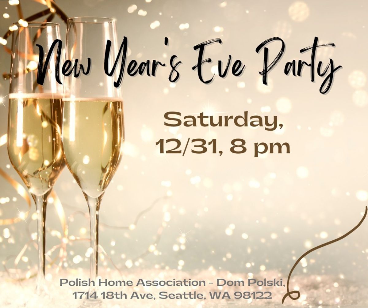 New Year's Eve Party at Dom Polski (Polish Cultural Center) in Seattle ...