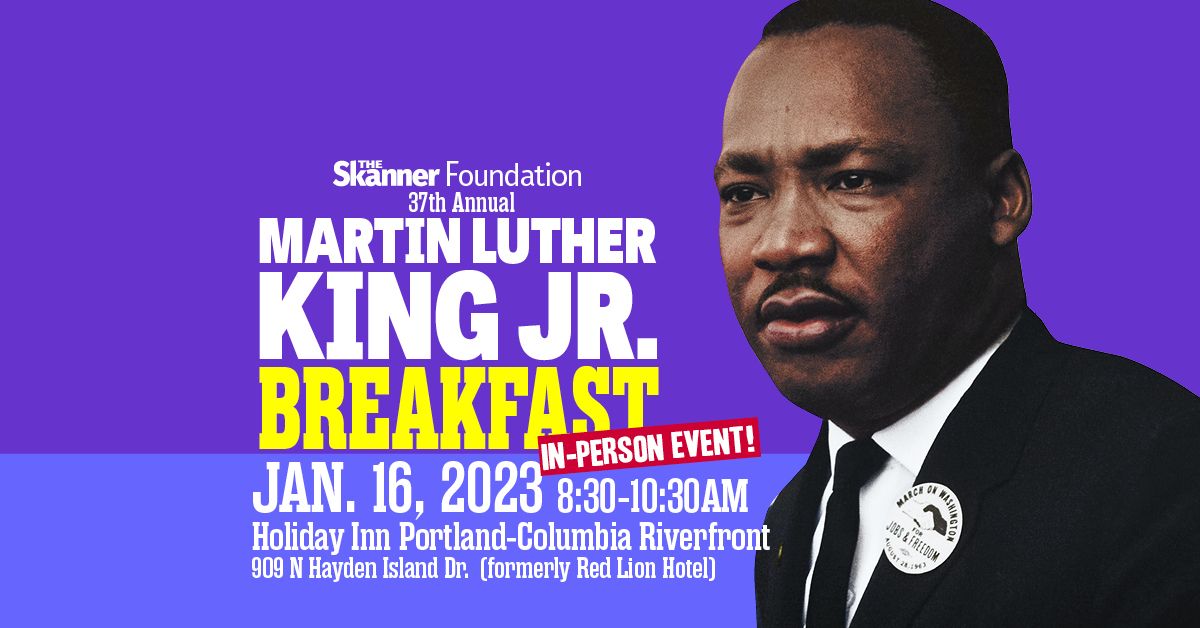 The Skanner Foundation's 37th Annual Martin Luther King Jr. Breakfast ...