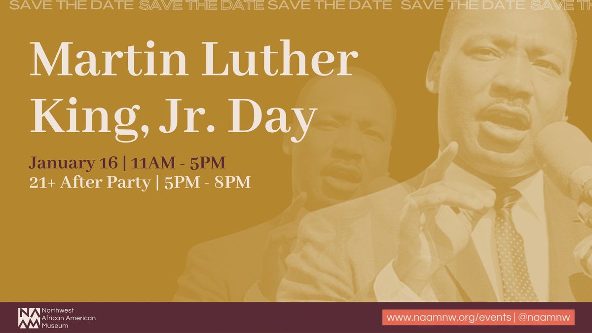 Grand Reopening King Day Celebration at Northwest African American ...