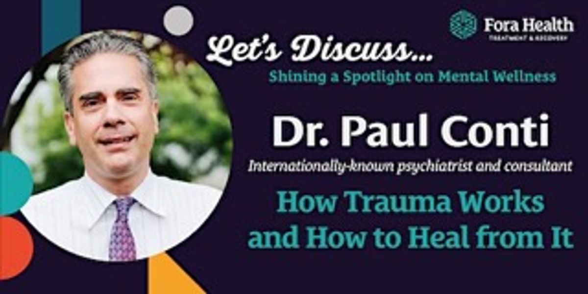 Let’s Discuss: How Trauma Works and How to Heal from It – Dr. Paul ...