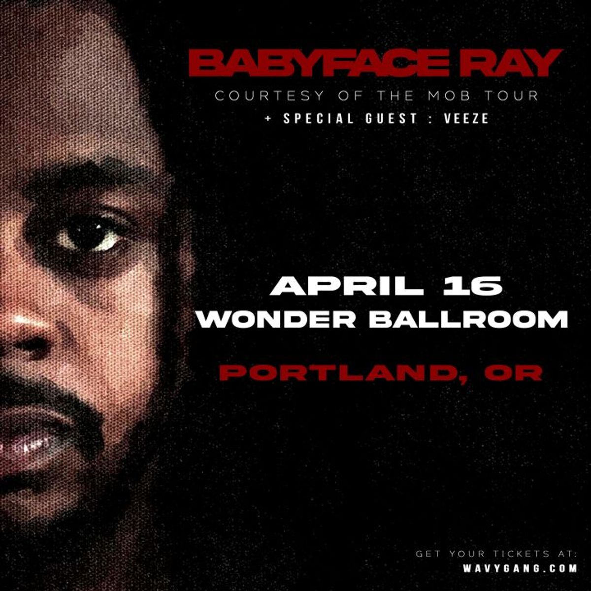 Babyface Ray at Wonder Ballroom in Portland, OR - Sunday, April 16 ...