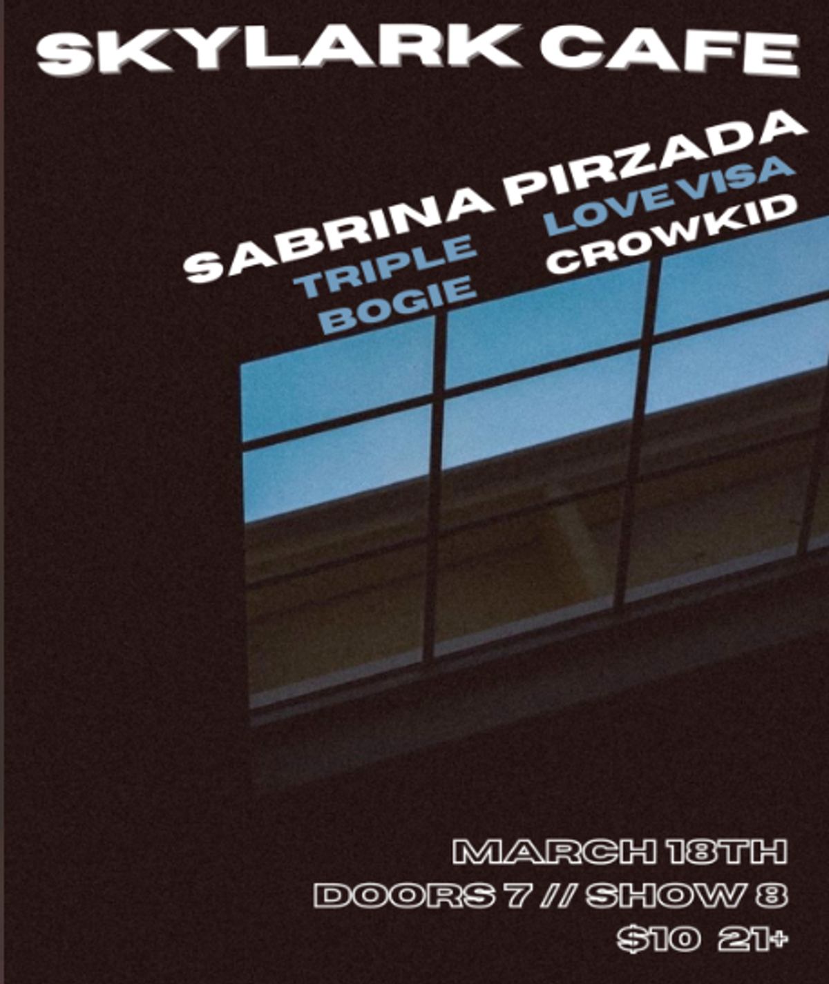 Crow Kid, Love Visa, Sabrina Pirzada, and Triple Bogie at Skylark Cafe & Club in Seattle ...