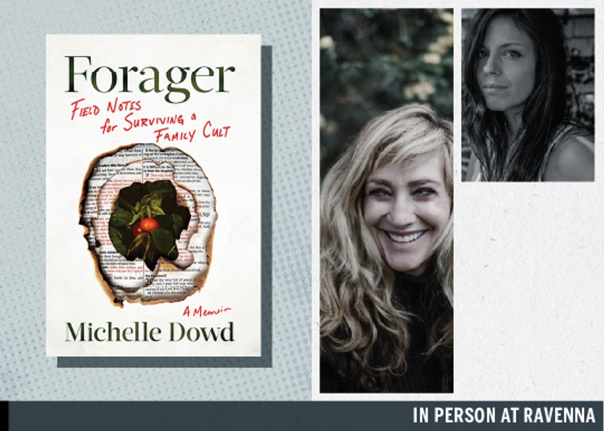 Michelle Dowd with Lisa Wells — Forager: Field Notes for Surviving a ...