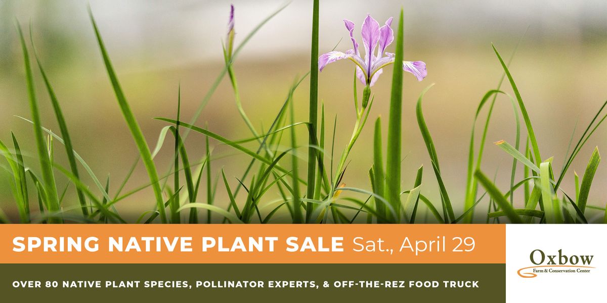 Spring Native Plant Sale at Oxbow Farm and Conservation Center in Carnation, WA - Saturday ...
