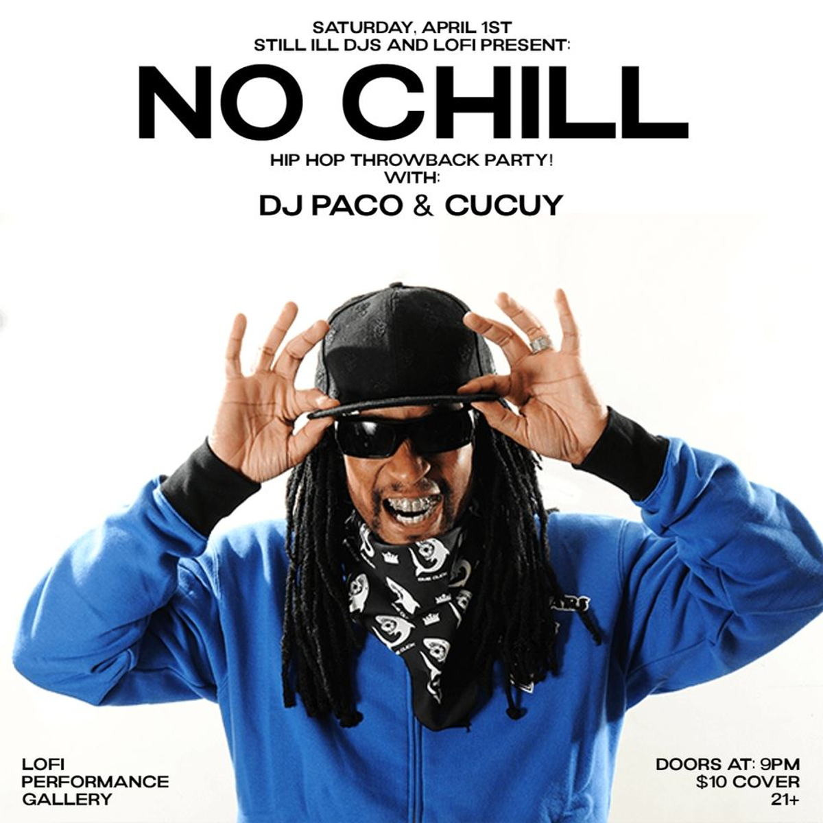 No Chill: Hip-Hop Throwback Party at LoFi in Seattle, - Saturday, April ...