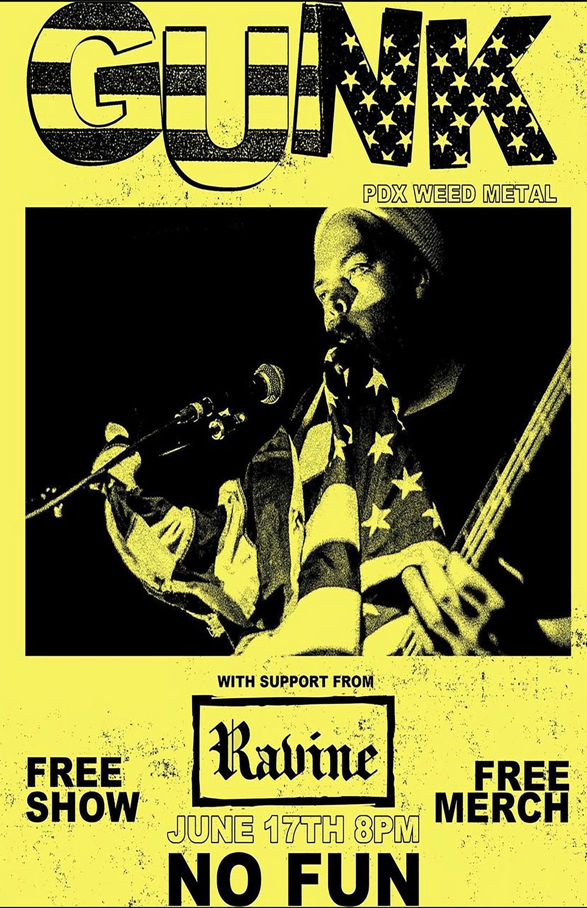 GUNK with Ravine at No Fun in Portland, Oregon - Saturday, June 17 ...