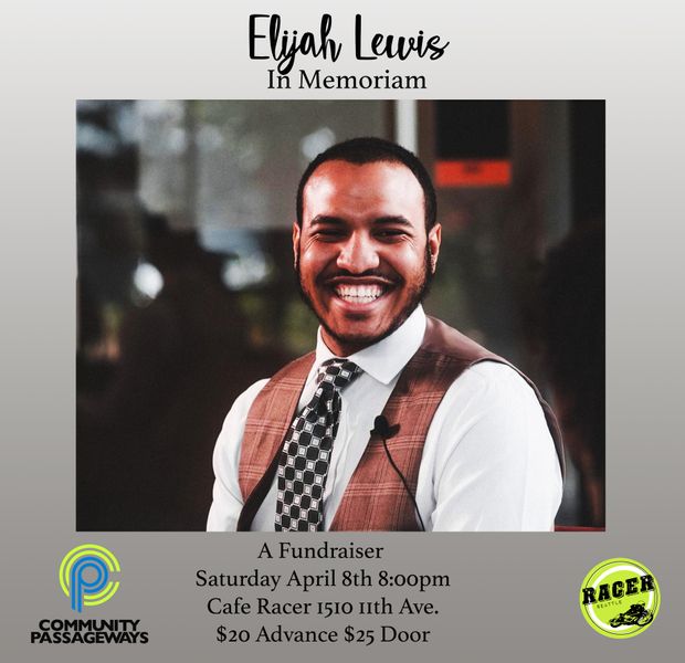 Elijah Lewis: In Memoriam a Fundraiser at Cafe Racer in Seattle, WA ...