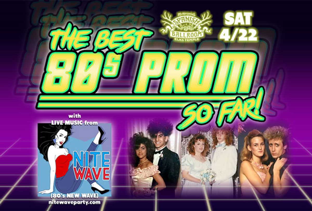 The Best '80s Prom Ever! (So Far) with Nite Wave at Spanish Ballroom in ...