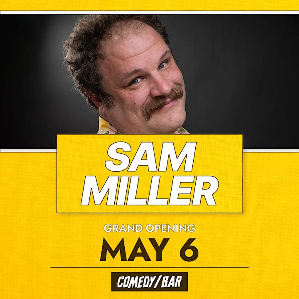 Comedy/Bar Grand Opening Party with Sam Miller at Comedy/Bar in Seattle ...