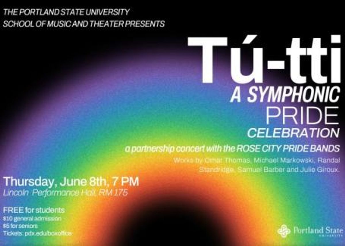 PSU University Band & Rose City Pride Bands: Tú-tti - A Symphonic Pride ...