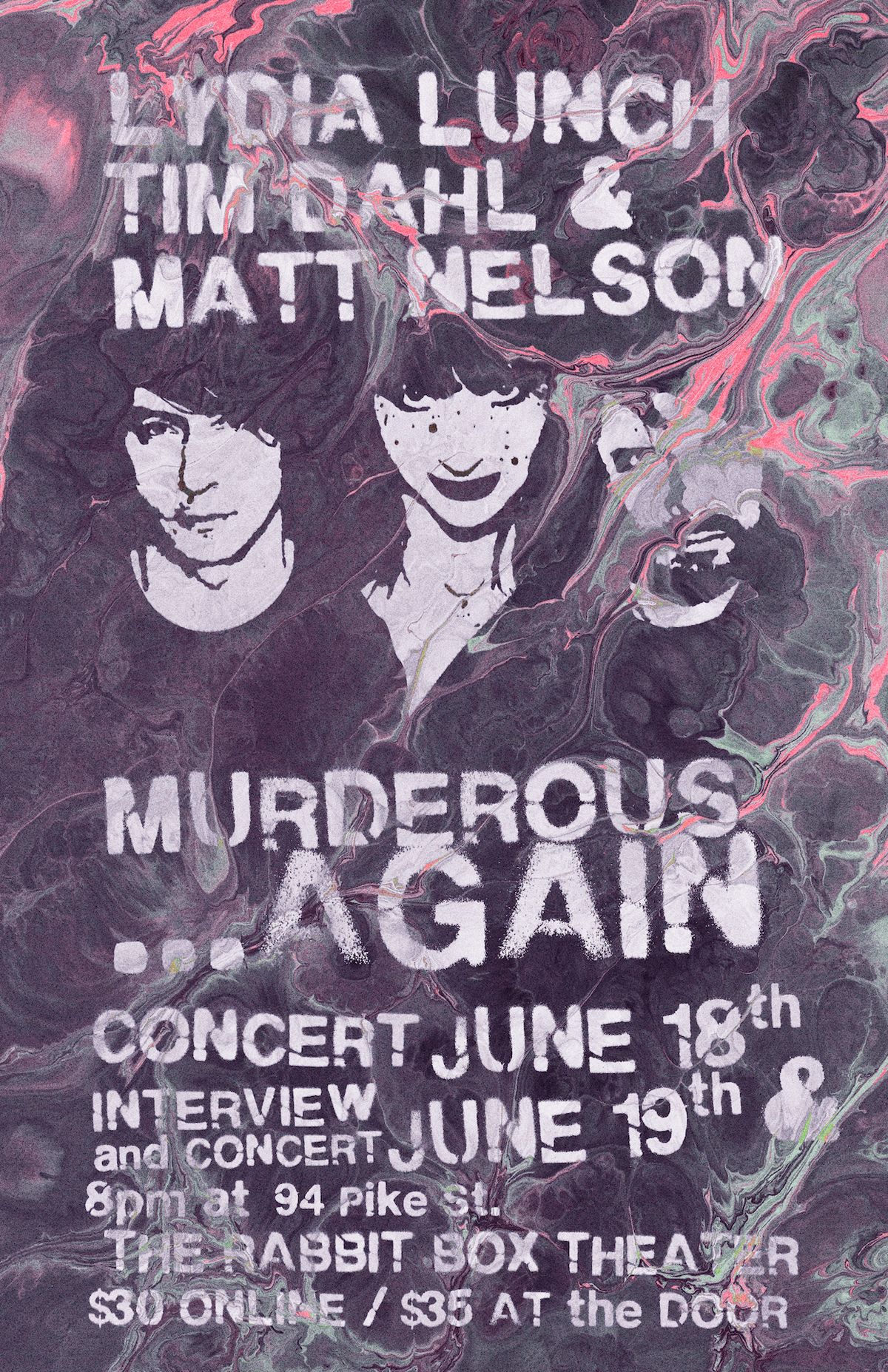Murderous Again: Lydia Lunch, Tim Dahl, and Matt Nelson at The Rabbit ...