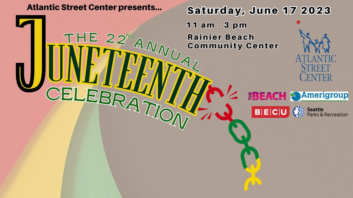 22nd Annual Juneteenth Celebration with Atlantic Street Center at ...