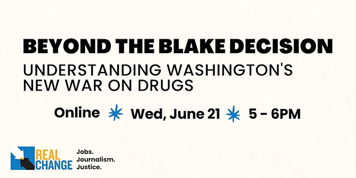 Beyond the Blake Decision: Understanding Washington's New War on Drugs ...