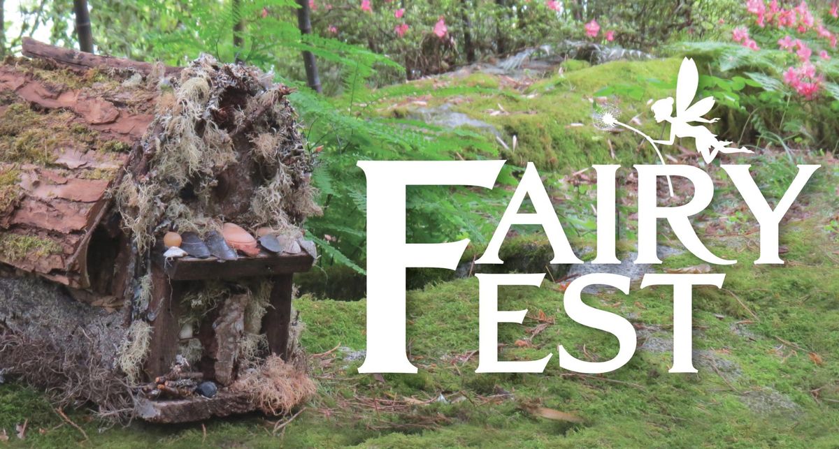 Fairy Fest 2023 at Lakewold Gardens in Lakewood, WA - Every day ...