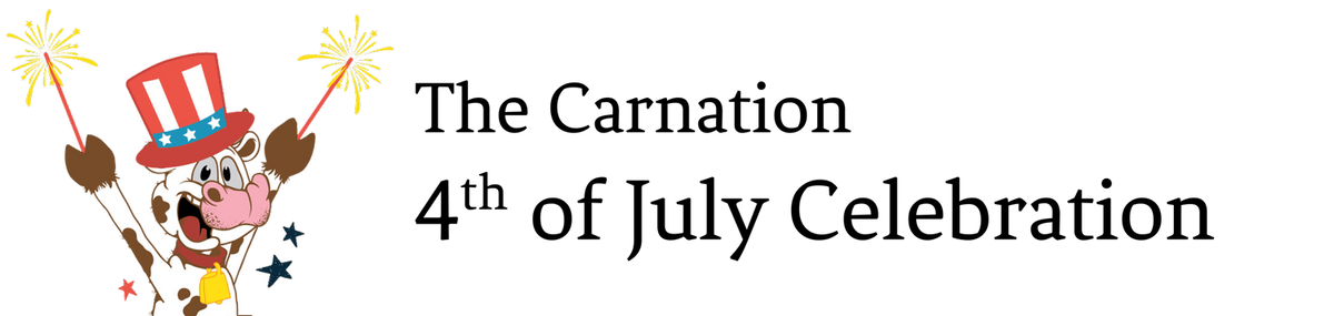 The Carnation 4th of July Celebration - Tuesday, July 4, 2023 - EverOut ...