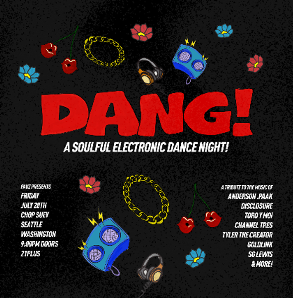 DANG!: A Soulful Electronic Dance Night at Chop Suey in Seattle, WA ...