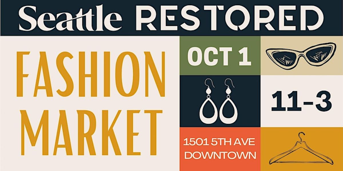 Seattle Restored Fashion Market at Seattle Restored Market in Seattle ...