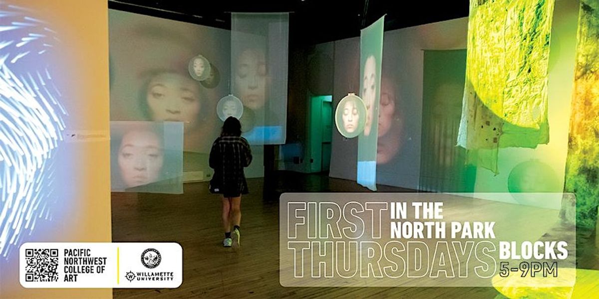 First Thursday at PNCA + North Park Blocks at North Park Blocks in ...