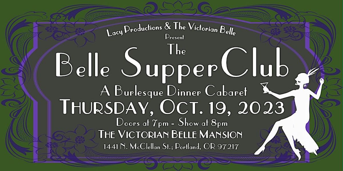 The Belle Supper Club: A Burlesque Dinner Cabaret - Haunted Edition at ...