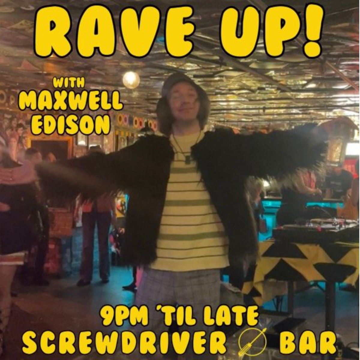 Rave Up! with DJ Maxwell Edison at Belltown Yacht Club/Screwdriver Bar ...