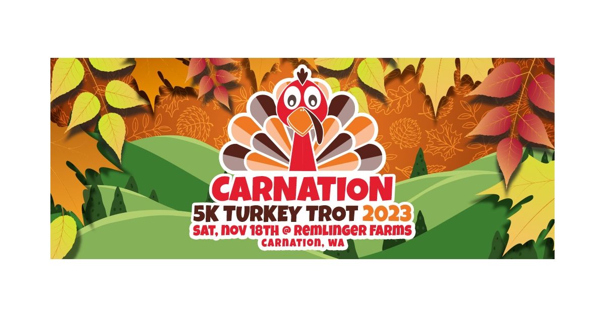 Carnation Turkey Trot at Remlinger Farms in Carnation, WA - Saturday ...