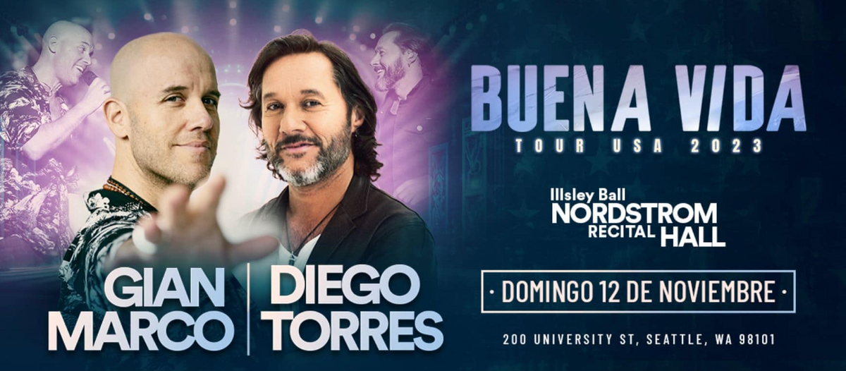 Gian Marco & Diego Torres en Concierto at Benaroya Hall Illsley Ball Nordstrom Recital Hall in ...