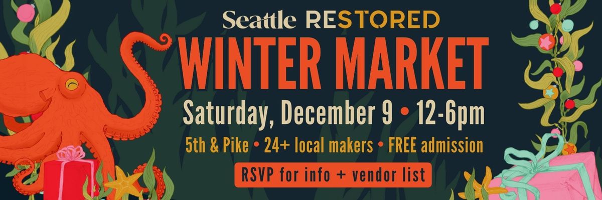Seattle Restored Winter Market at Seattle Restored Downtown in Seattle ...