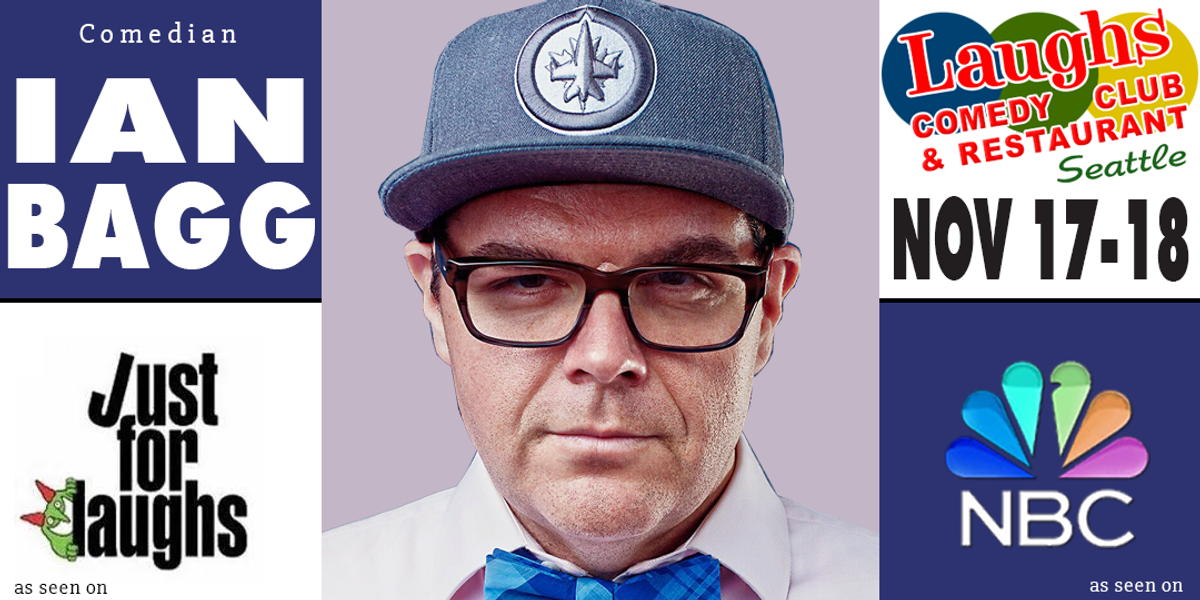 Ian Bagg at Laughs Comedy Club in Seattle, WA - Every day, through ...