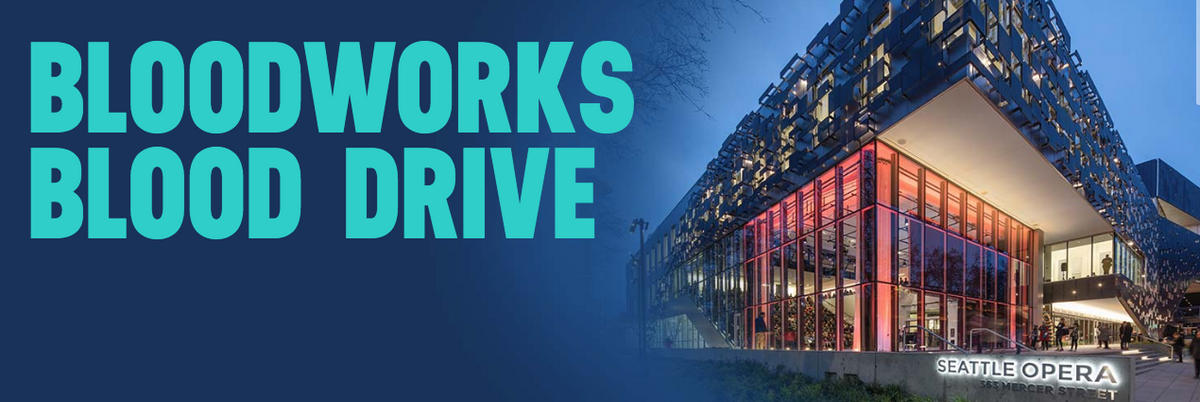 Bloodworks Northwest: Tagney Jones Blood Drive at Opera Center in ...