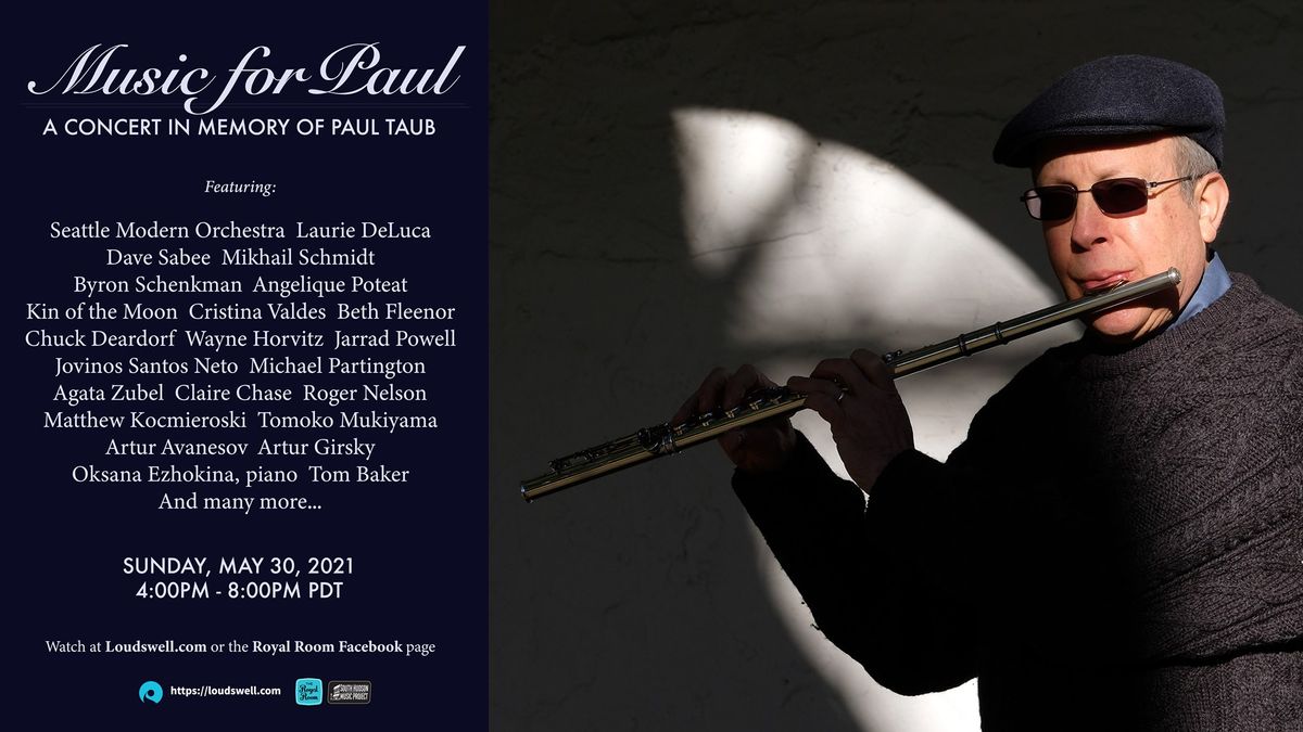 Music for Paul: A Concert in Memory of Paul Taub - Sunday, May 30, 2021 ...