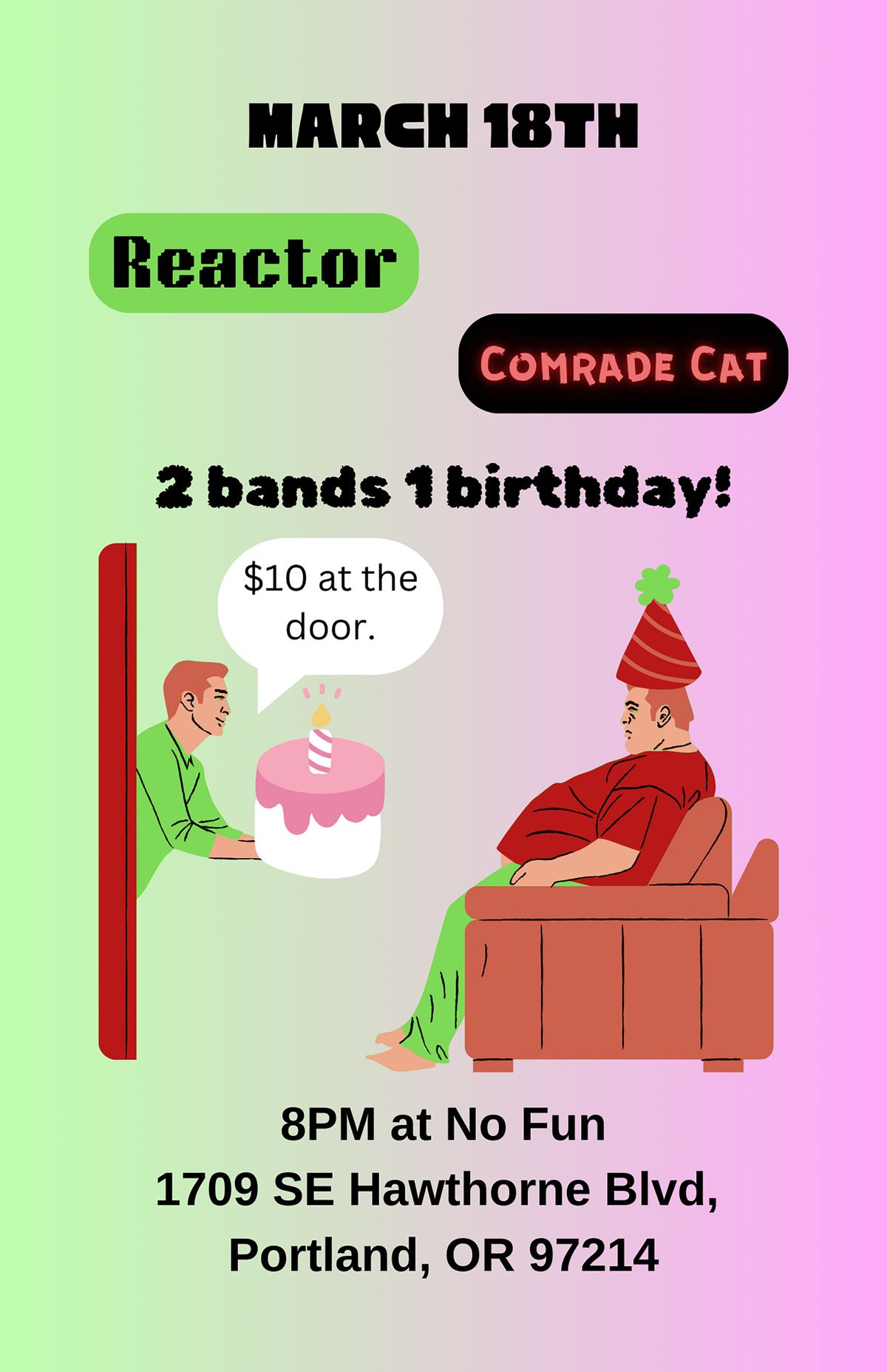 REACTOR with Comrade Cat at No Fun in Portland, Oregon - Tuesday, March ...