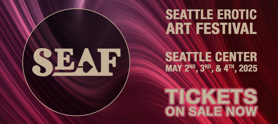 Seattle Erotic Art Festival at Seattle Center in Seattle, WA - Every day, through May 4 ...
