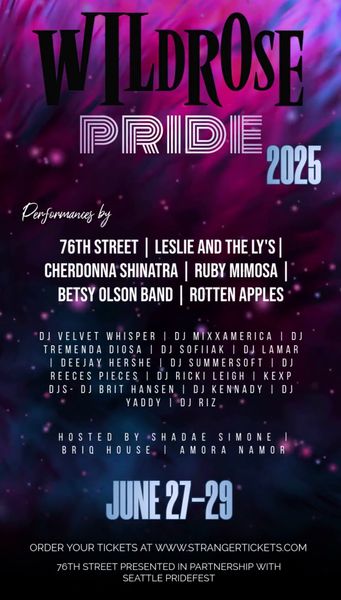 Wildrose Pride 2025 at Wildrose in Seattle, WA - Every day, through ...