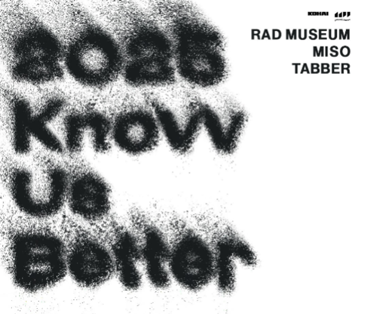 Tabber & Miso & Rad Museum - 2025 Knovv Us Better at The Crocodile in ...
