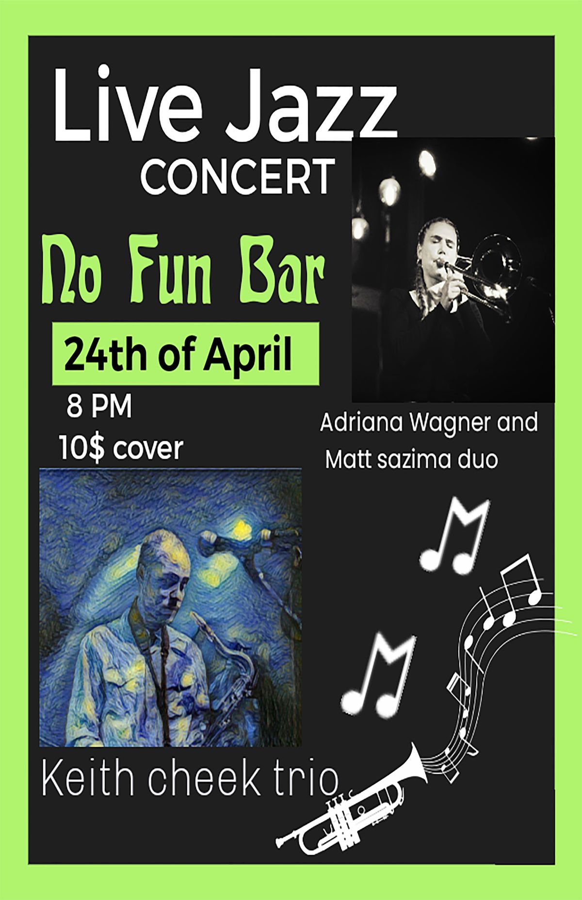 Keith Cheek Trio, Adriana Wagner, and Matt Sazima Duo at No Fun in ...