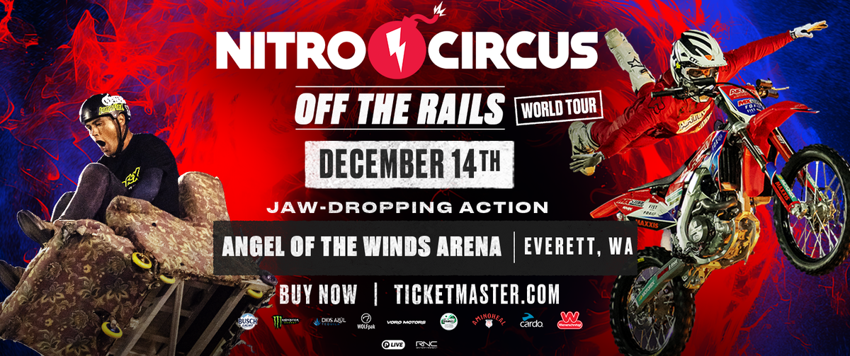 Nitro Circus: Off The Rails at Angel of the Winds Arena in Everett, WA ...